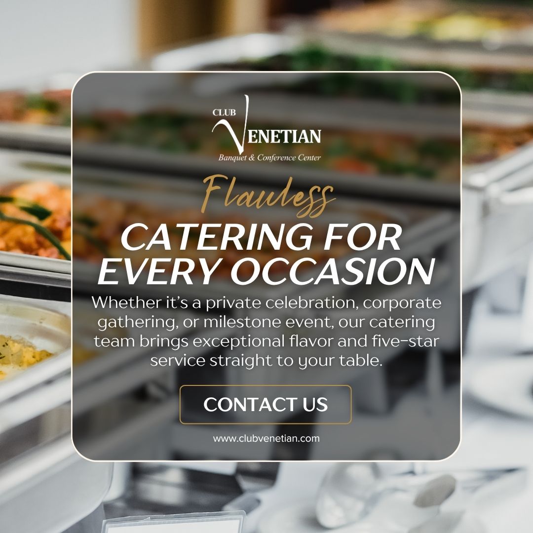 Flawless Catering for Every Occasion - Club Venetian